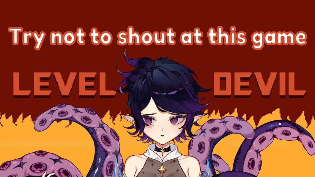 【Level Devil】I WILL NOT SHOUT AT THIS GAME!~ Ar/En #vtuber رمضان مبارك - YouTube