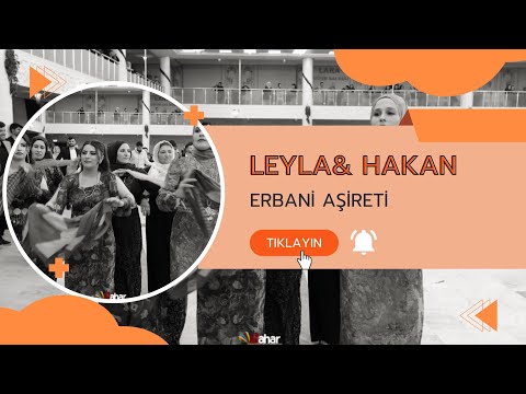 LEYLA & Hakan / Erbani Aşireti / Lara düğün salonu