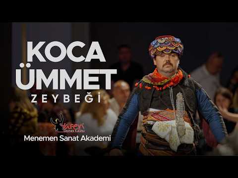Koca Ümmet Zeybeği | MENEMEN Sanat Akademi