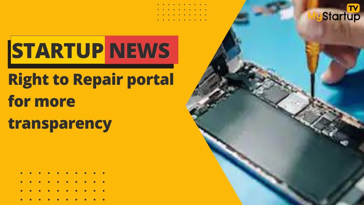 Right to Repair portal for more transparency | @MyStartupTV - YouTube