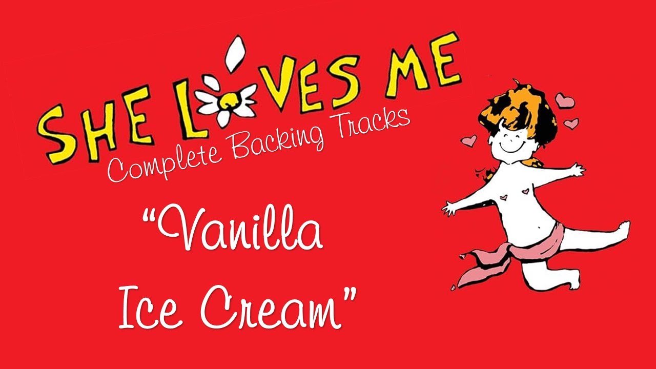 "Vanilla Ice Cream" - She Loves Me: Complete Backing Tracks - YouTube
