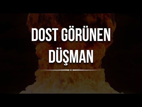 Dost Görünen Düşman! TANIMAK İÇİN İZLE