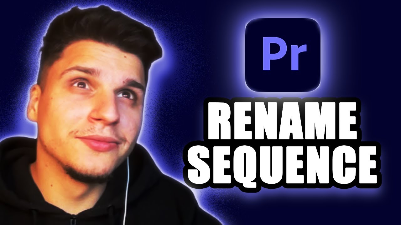 How Do I Rename Sequences In Adobe Premiere Pro | How To Rename Sequences in Adobe Premiere Pro ...