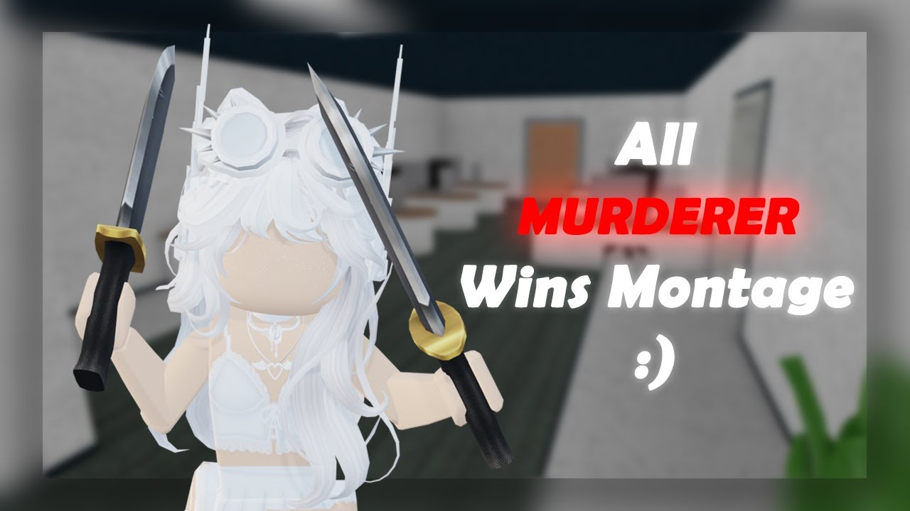 Murderer Wins MM2 Montage - YouTube