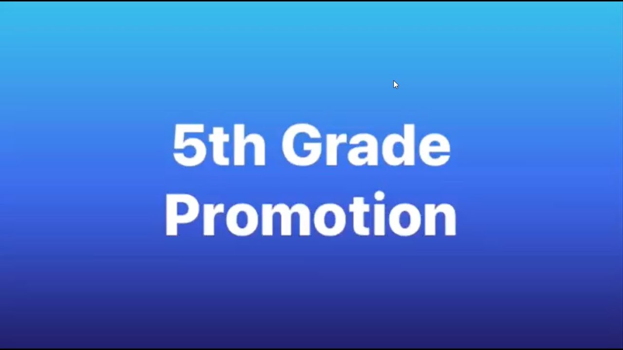 CM 5th Grade promotion - YouTube