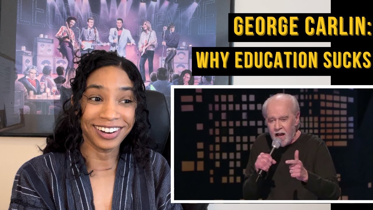 George Carlin On Why Education Sucks (Thoughts + Commentary) - YouTube