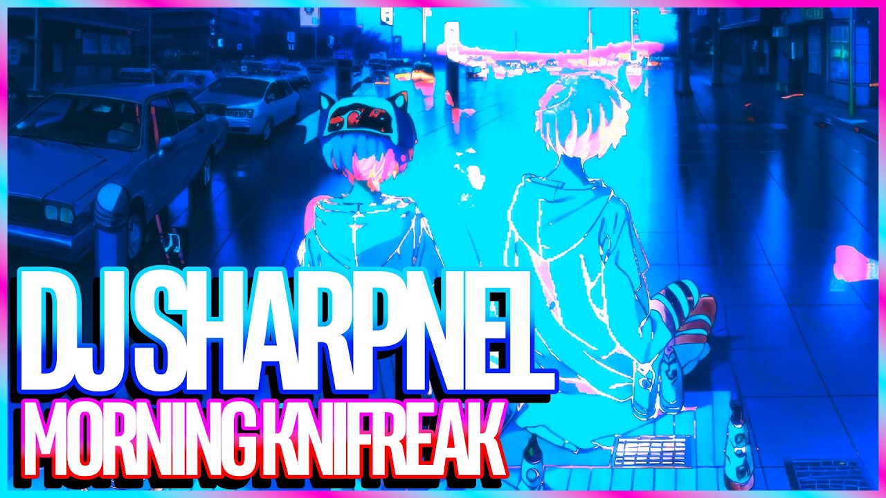 DJ Sharpnel - Morning Knifreak - YouTube