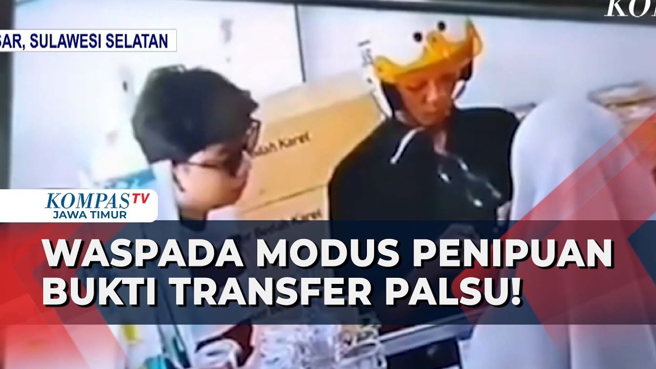 Modus Penipuan Transfer Palsu, Apotek di Makassar Rugi Jutaan Rupiah! - YouTube