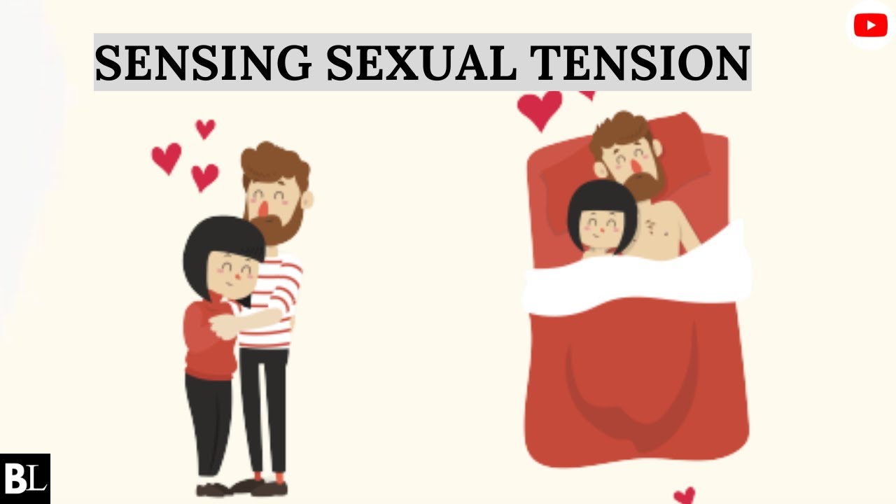 Decoding Sexual Attraction Signs Your Crush Wants You Youtube