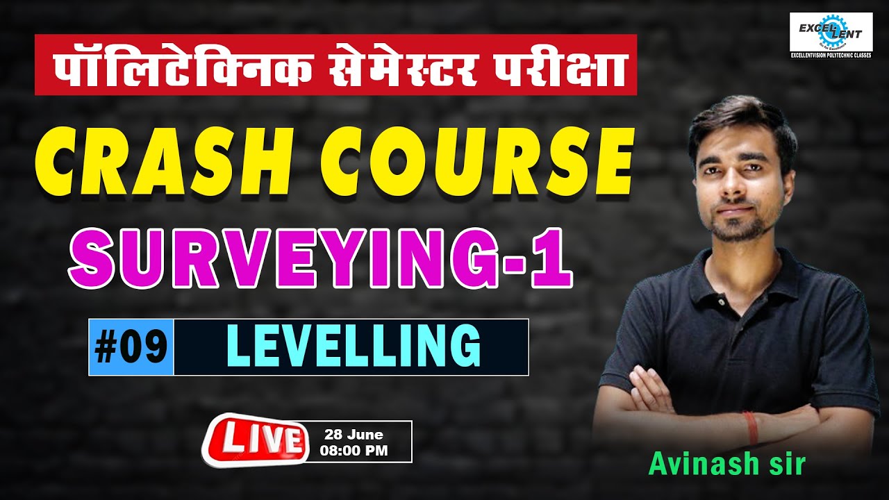 L09 | Levelling | Chain Survey | Surveying-01 | Crash Course Free | पॉलिटेक्निक सेमेस्टर परीक्षा ...