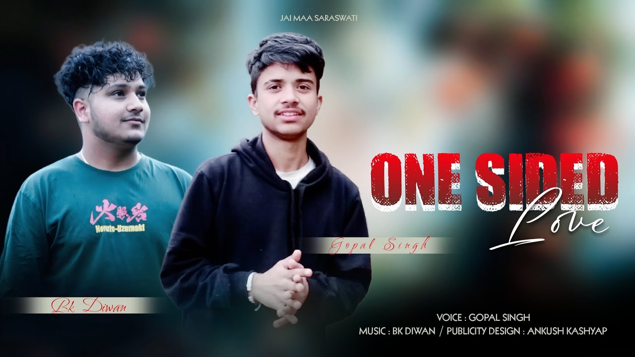 Latest Pahari Song | One Side Love | Gopal Singh | Bk Diwan - YouTube