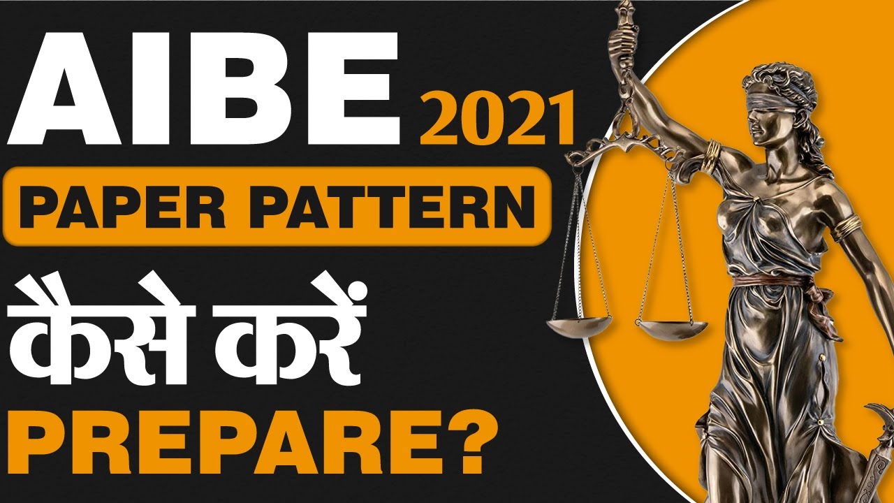 AIBE 2021 New Exam Pattern How To Prepare For AIBE Exam New aibe-2021-new-exam-pattern-how-to-prepare-for-aibe-exam-new