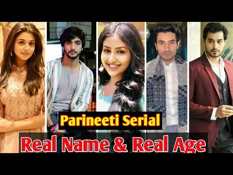 Parineeti Serial Star Cast Real Name & Real Age || Full Details || MCM ...