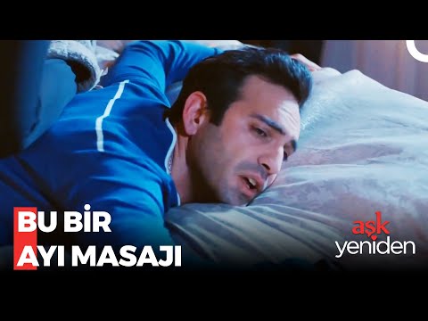 Zeynep, Fatih'e Masaj Yapıyor - Aşk Yeniden
