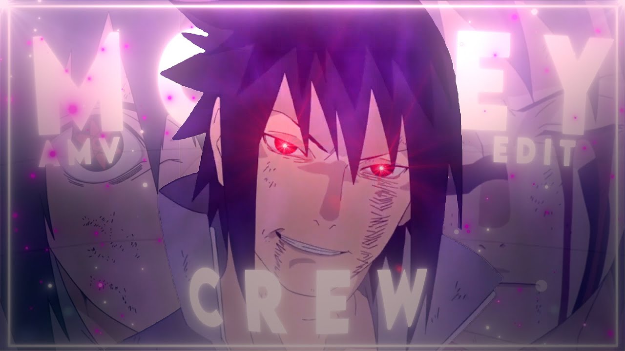 Motley Crew - Sasuke Uchiha [AMV/EDIT] - YouTube