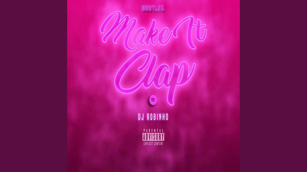 Make It Clap - YouTube