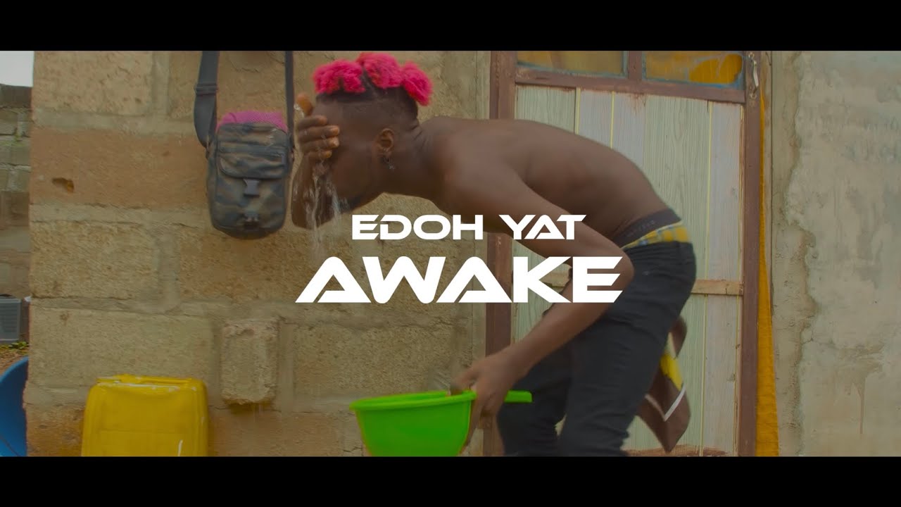 Edoh YAT - Awake (Official Music Vdeo) - YouTube