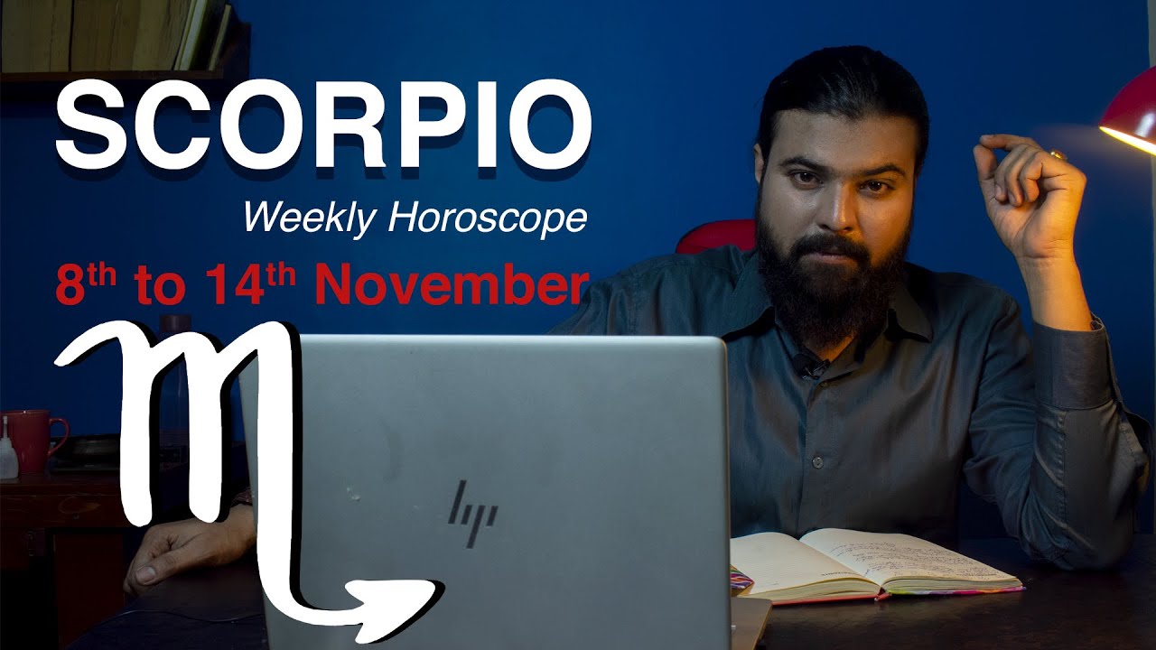Scorpio Weekly Horoscope 8th Nov to 14th Nov 2020 - YouTube
