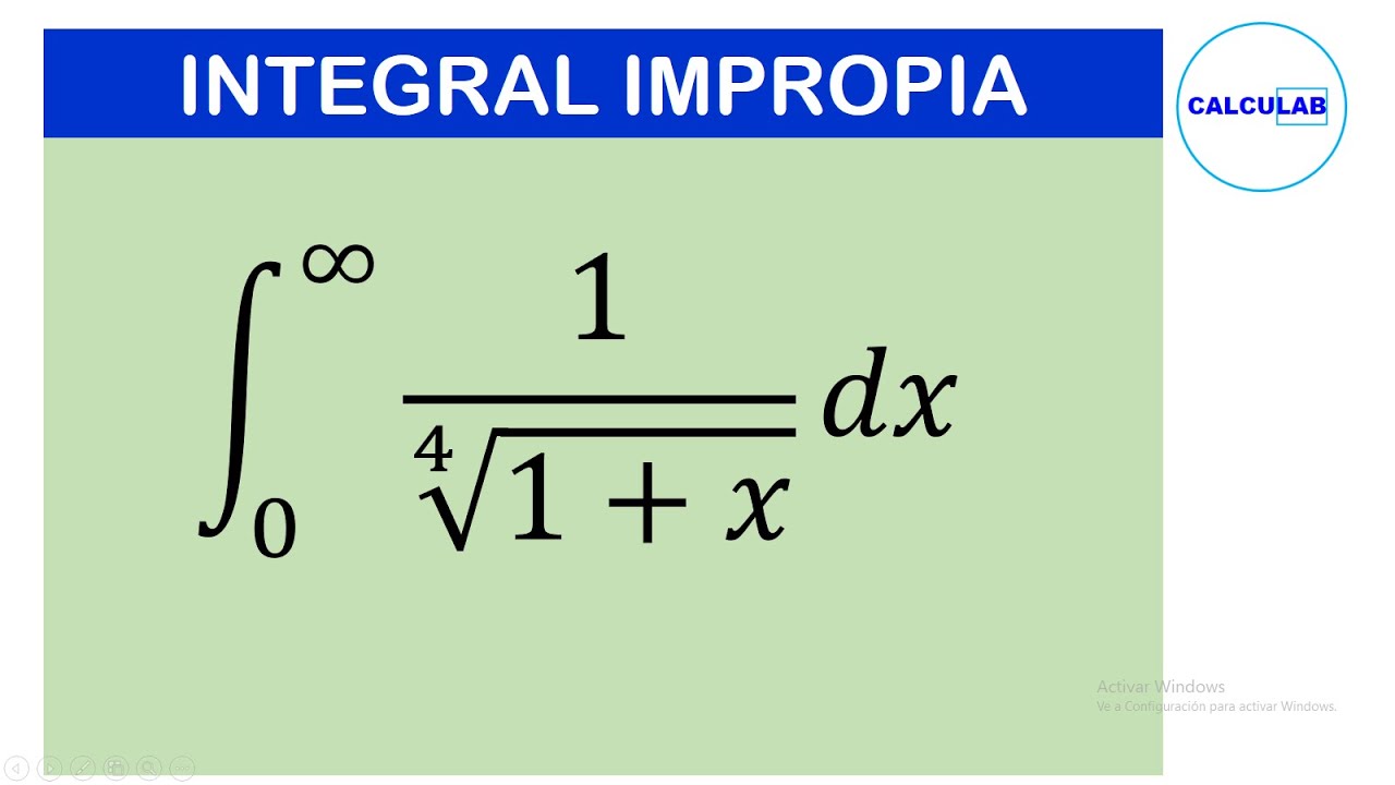 MATEMÁTICA PARA INGENIEROS 2 -INTEGRAL IMPROPIA - YouTube
