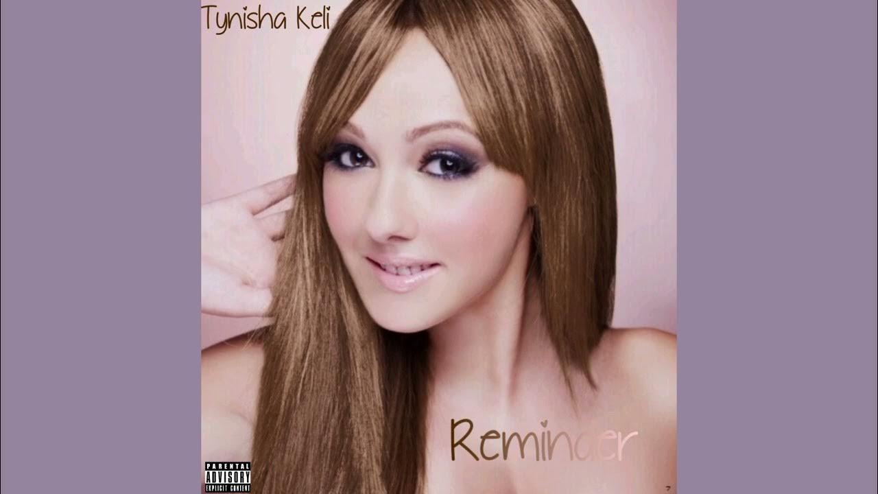 Tynisha Keli - Reminder - YouTube