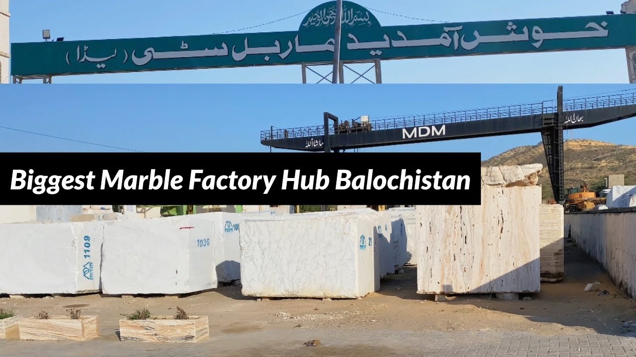 Biggest Marble Factory in Hub Chowki | Marble City Hub Balochistan ...