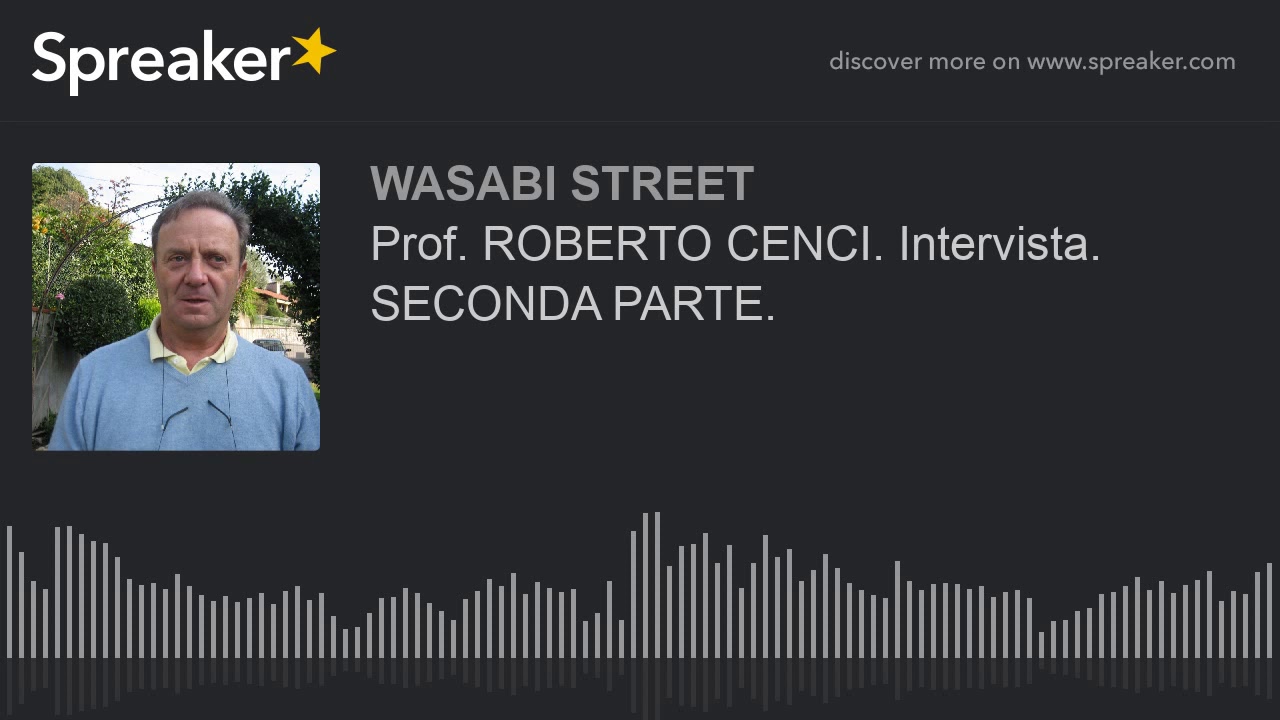 Prof. ROBERTO CENCI. Intervista. SECONDA PARTE. - YouTube