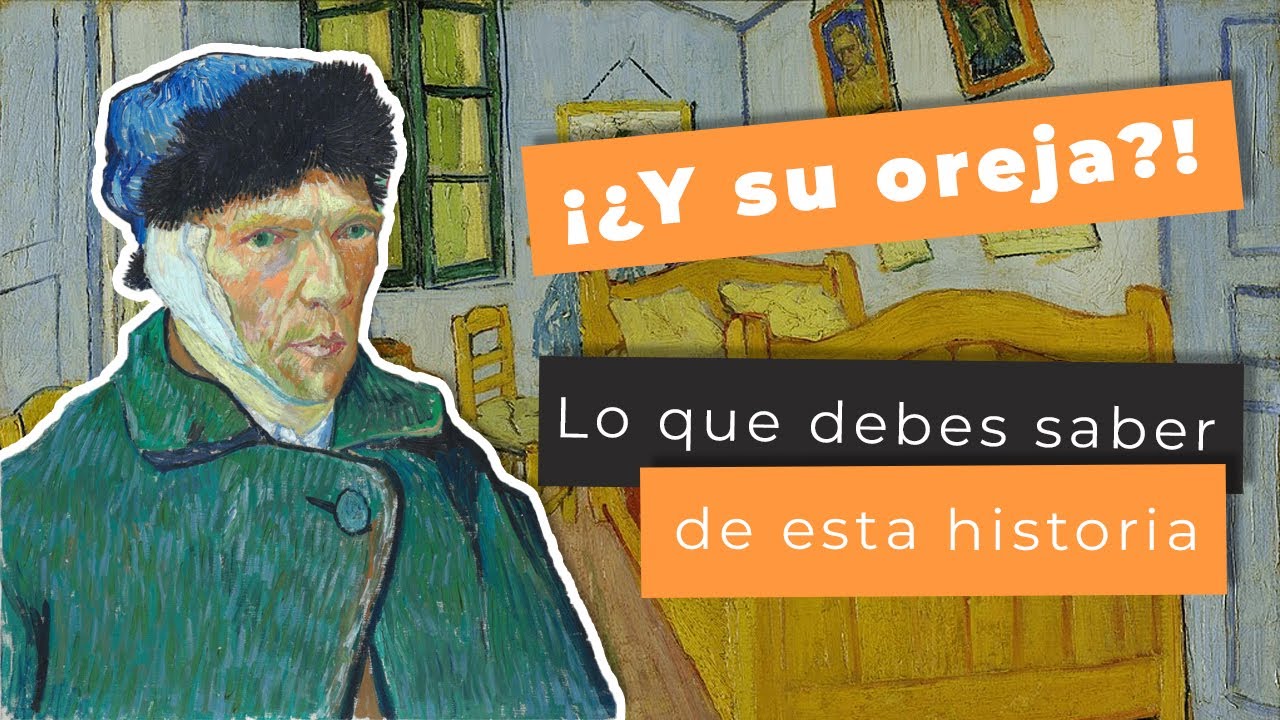 ¿Por qué Van Gogh se cortó la oreja? - YouTube