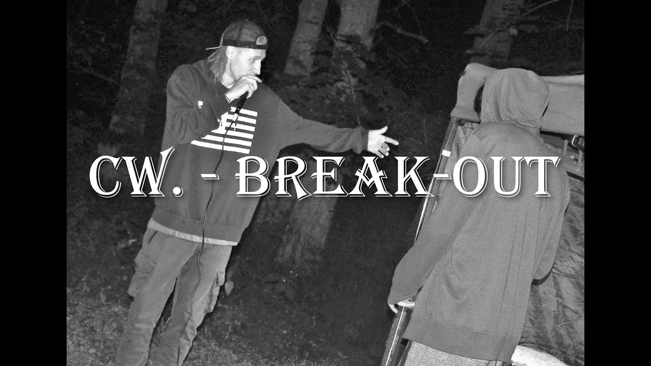 CW. - BREAK-OUT - YouTube
