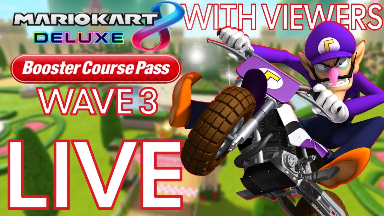 🔴Everyone Is Welcome To Join | MK8DX Booster Pass Wave 3 - YouTube