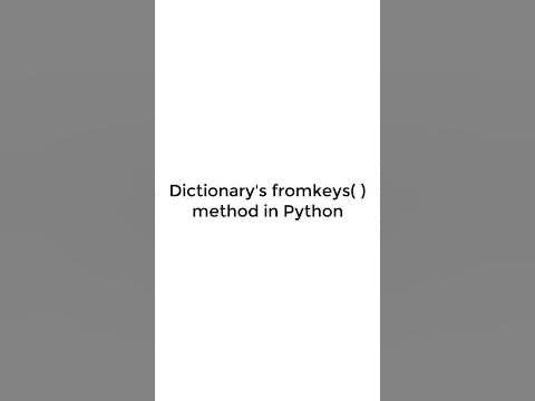 How to implement Dictionary's fromkeys( ) method #python3 #pythonshot #shortvideo #shorts #code ...