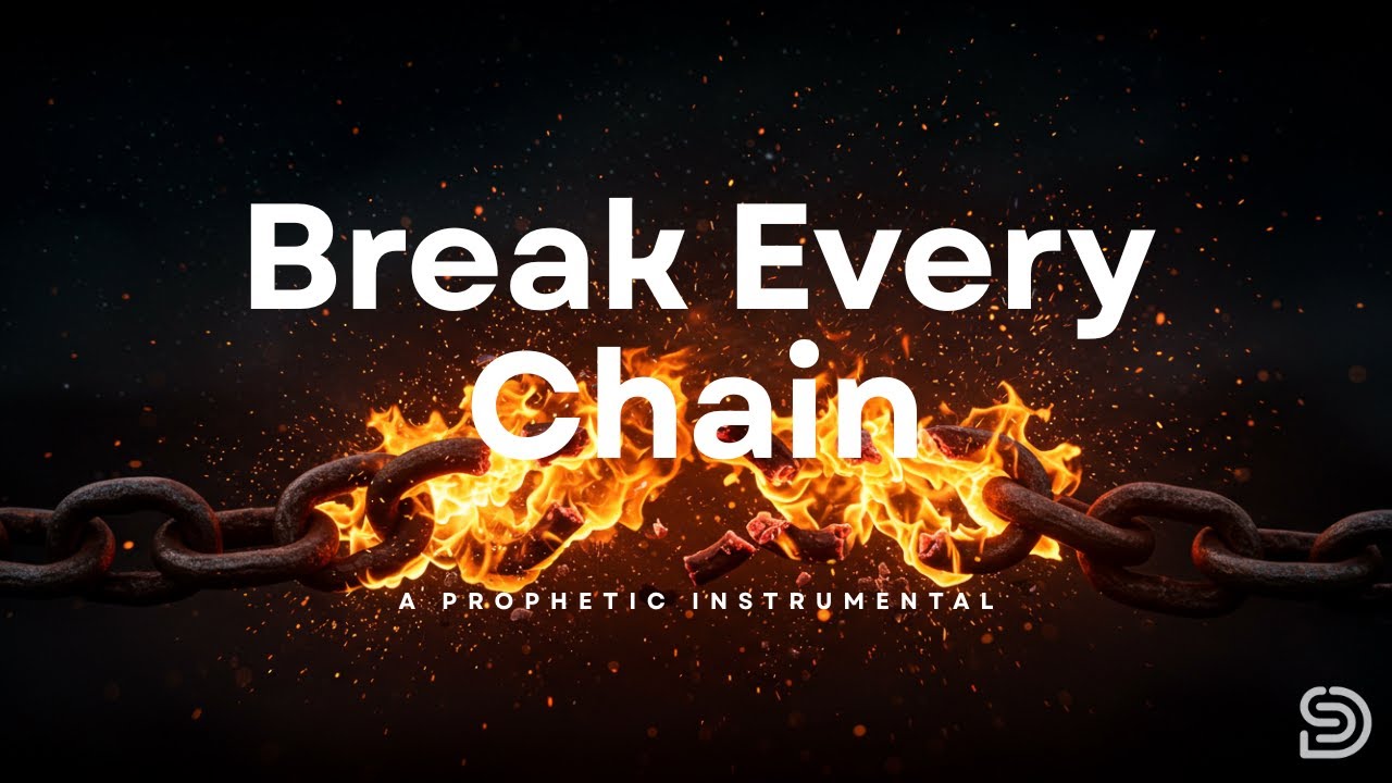 Break Every Chain | Power Soaking Worship Music - YouTube