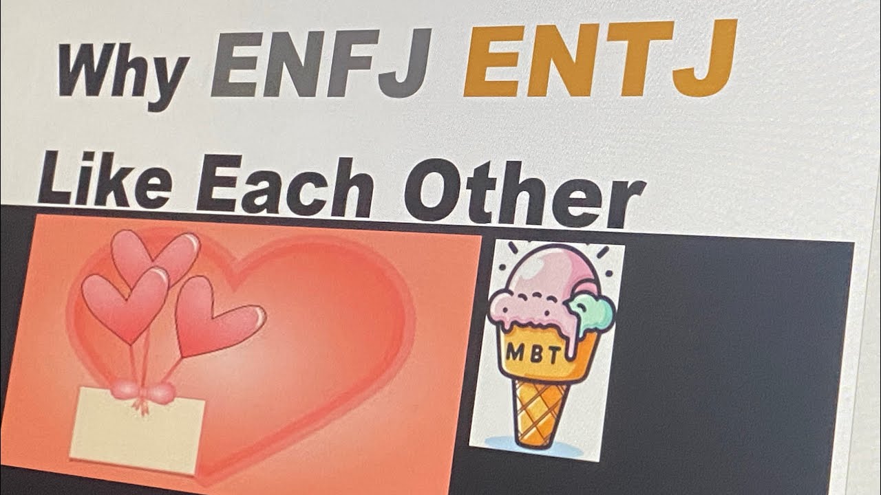 WHY ENFJ & ENTJ ROMANTIC COUPLES LIKE EACH OTHER - YouTube