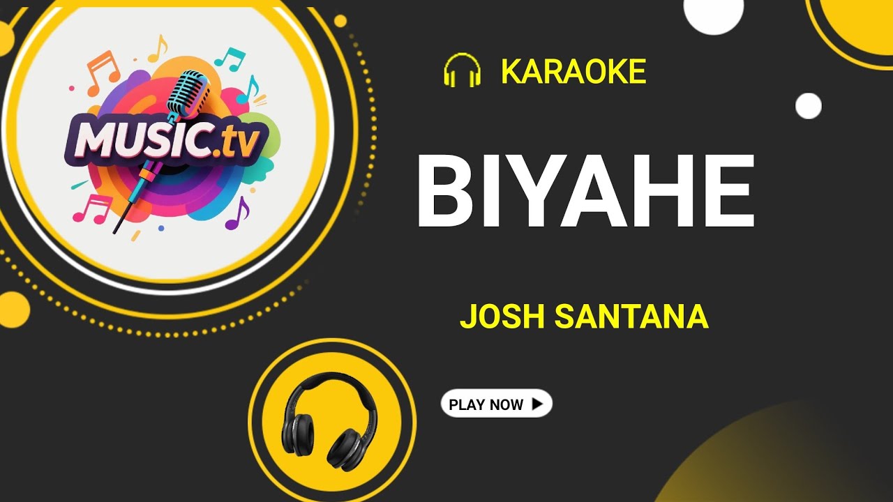Biyahe - Josh Santana - Karaoke (MUSIC.tv) - YouTube