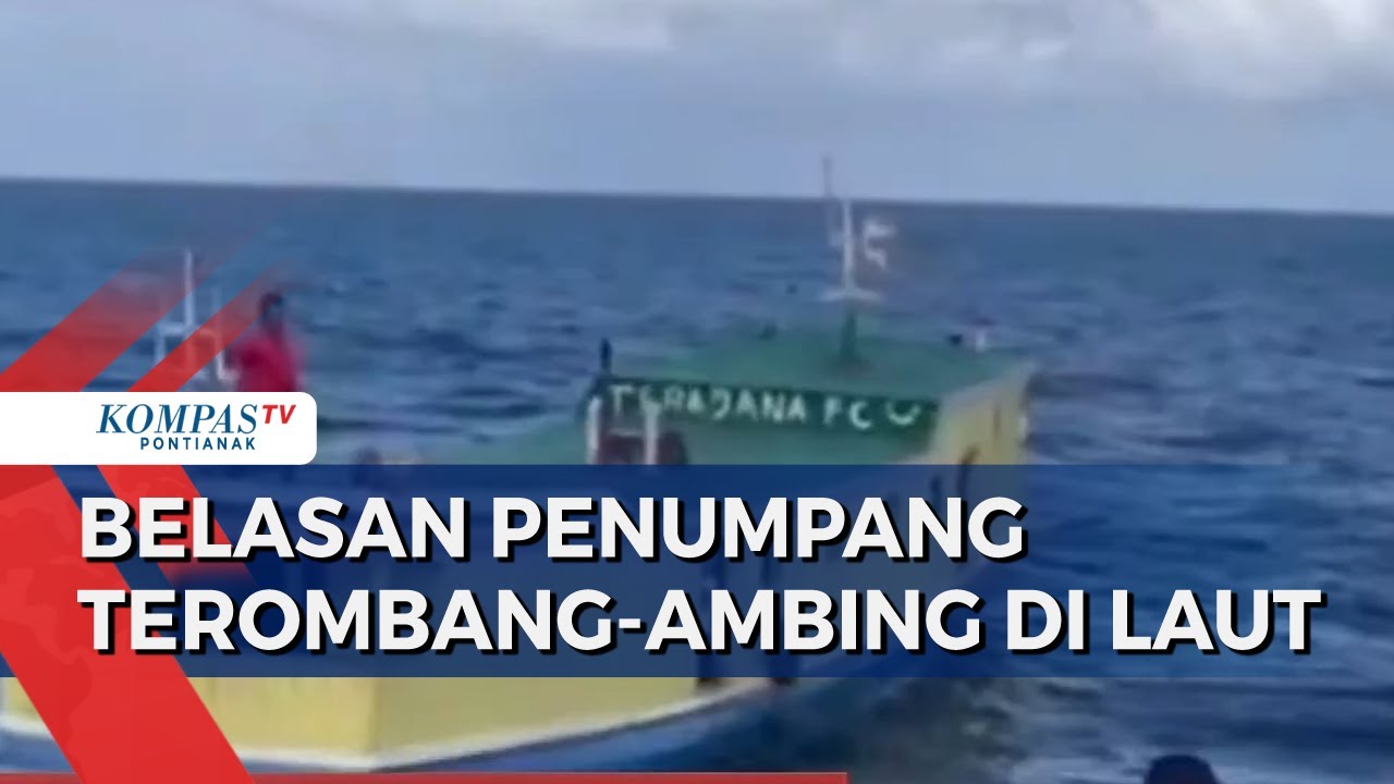 Mesin Kapal Mati, 13 Penumpang KM Terajana Terombang-Ambing di Laut ...