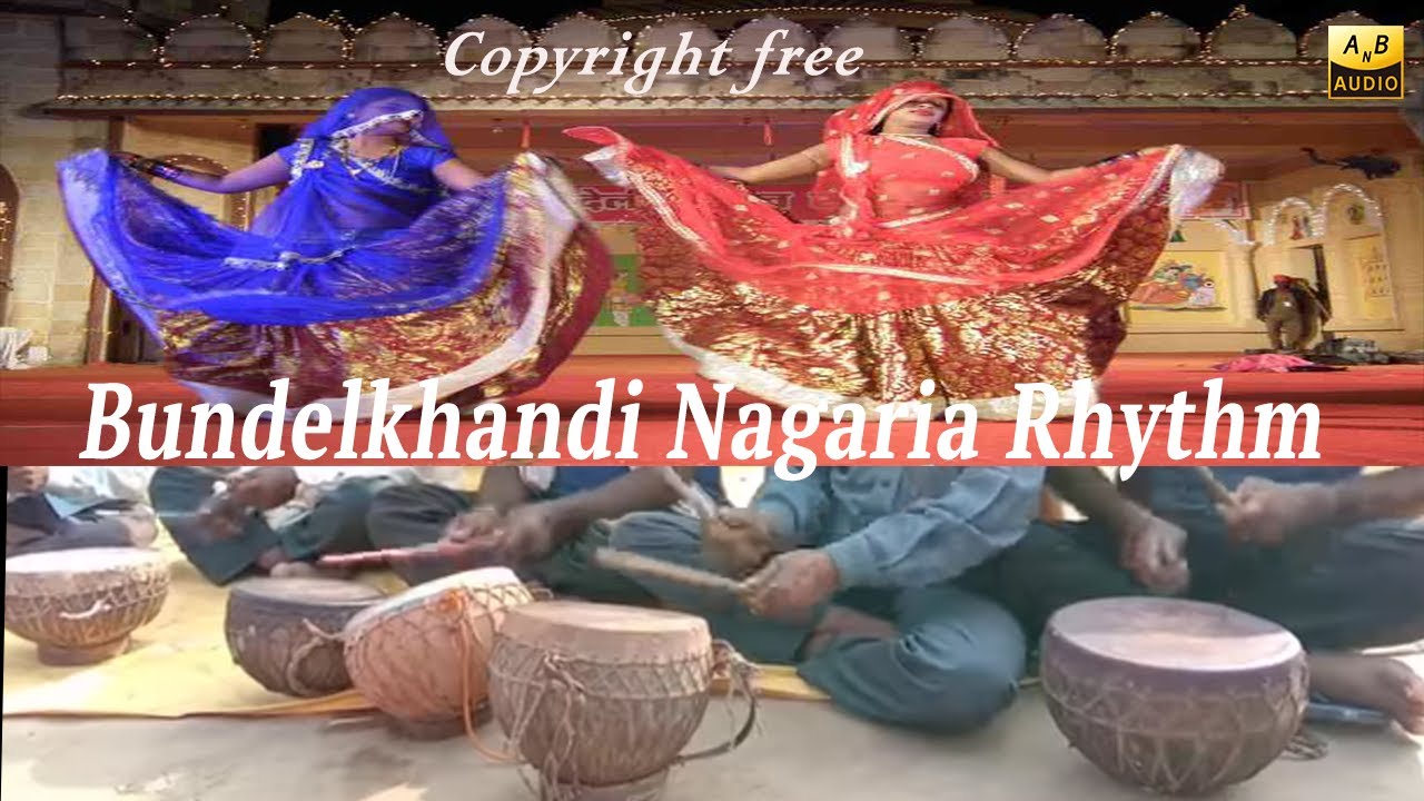 Bundelkhandi Nagaria, Rai, Rhythm | Copyright free | Rai Bundelkhandi ...