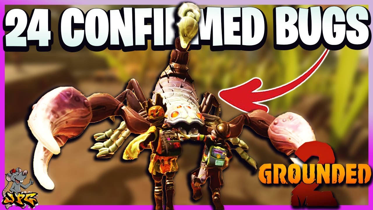 GROUNDED 2 ALL 24 Confirmed Bugs! 2 Scorpions! Caterpilla! Snails ...