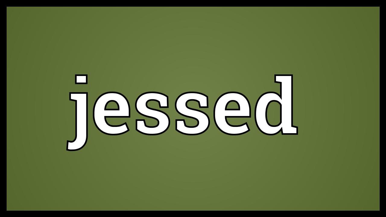 Jessed Meaning - YouTube