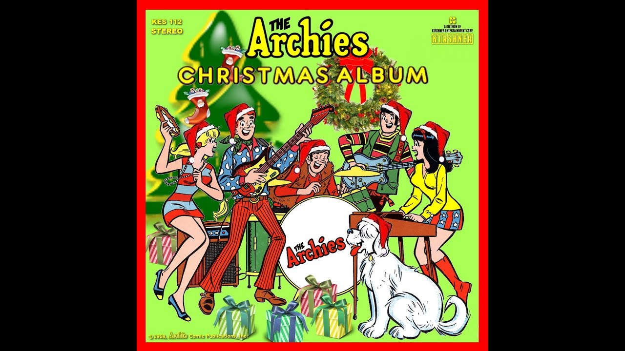 ARCHIE'S CHRISTMAS ALBUM & BONUS TRACK 2008 9. Have Yourself a Merry ...