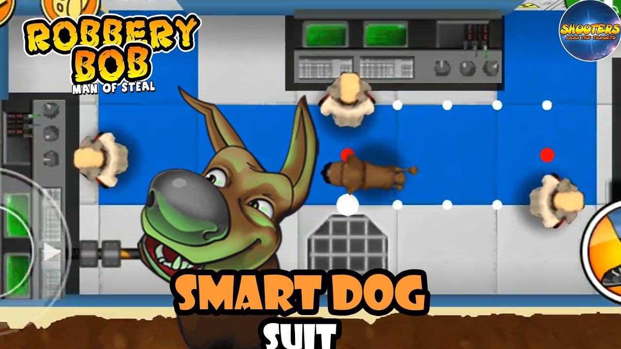 Robbery Bob - Smart Dog Suit #7 – Secrete Labs - YouTube