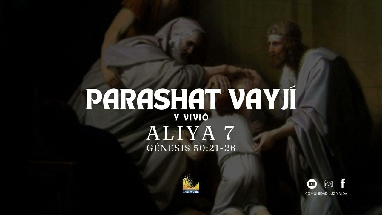 PARASHAT VAYJI - ALIYA 7 - YouTube