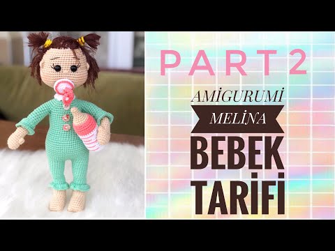 Part 2: Amigurumi MASUM  MELİNA BEBEK Tarifi ( newborn baby free pattern) (English subtitles)