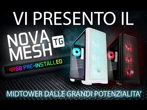 Vi Presento il NOVA MESH TG 4ARGB by BITFENIX - YouTube