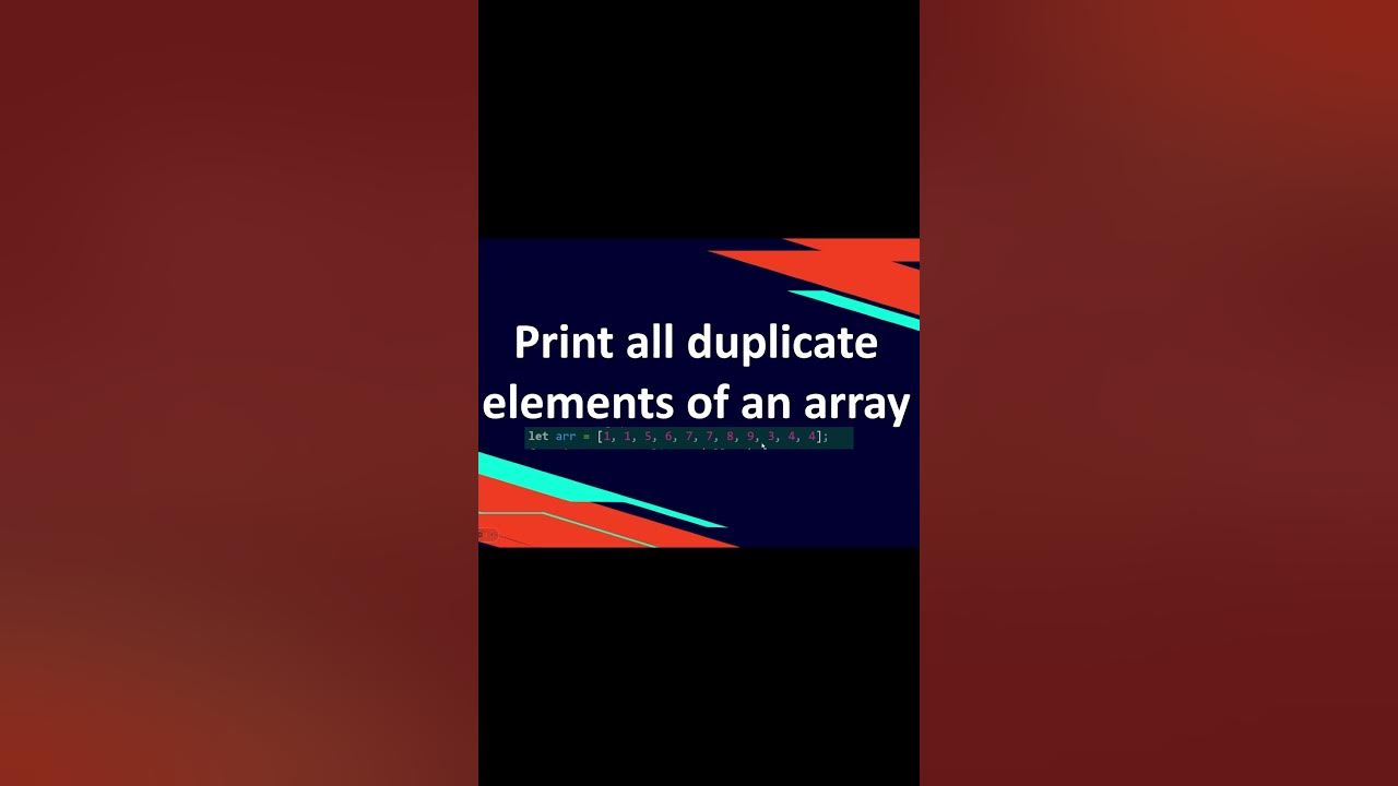 Print All Duplicate Elements Of An Array Javascript3 Coding Javascriptdev Javascript Code