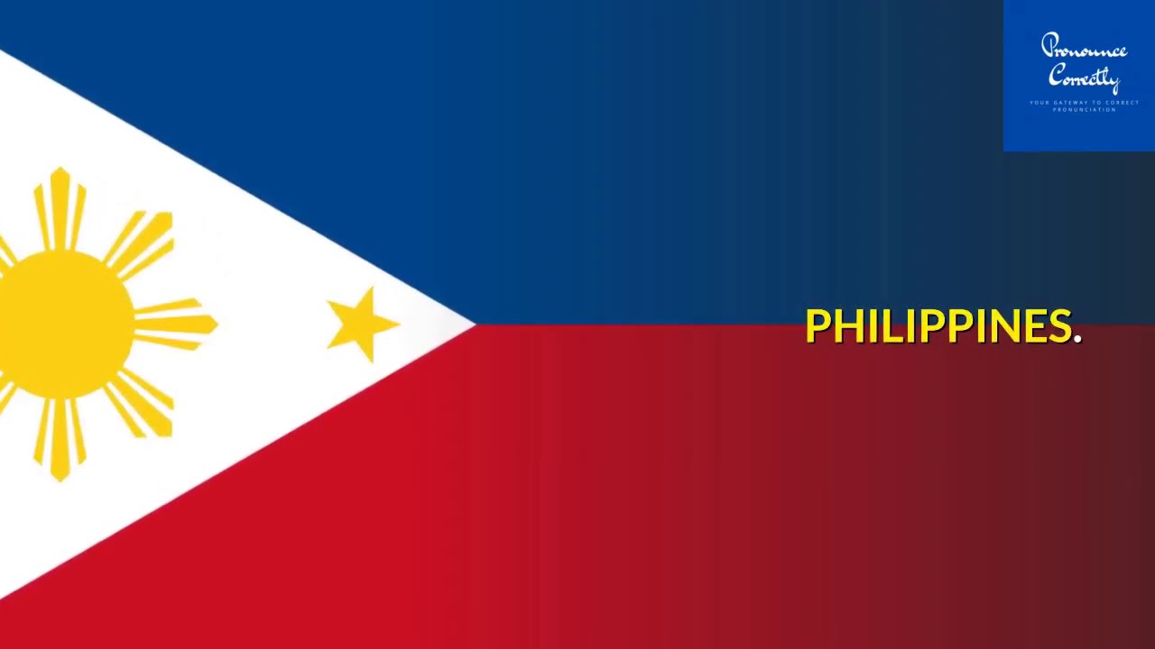 Correct Pronunciation Of Philippines | 2020 | - YouTube