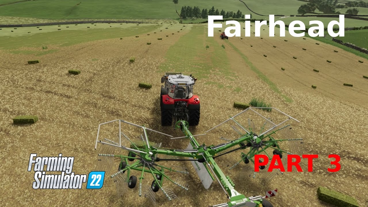 Farming simulator 22 Fairhead Part 3 - YouTube