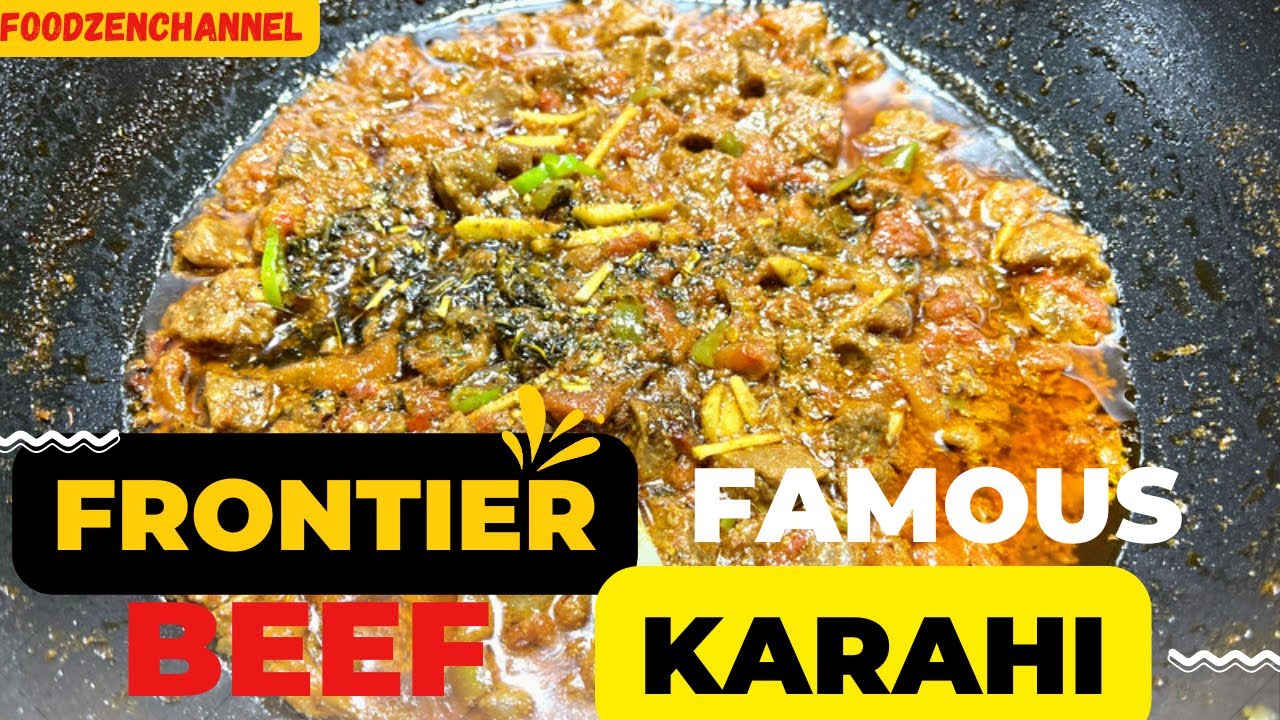 Frontier Famous Beef Karahi || FoodzenChannel ♥️ - YouTube