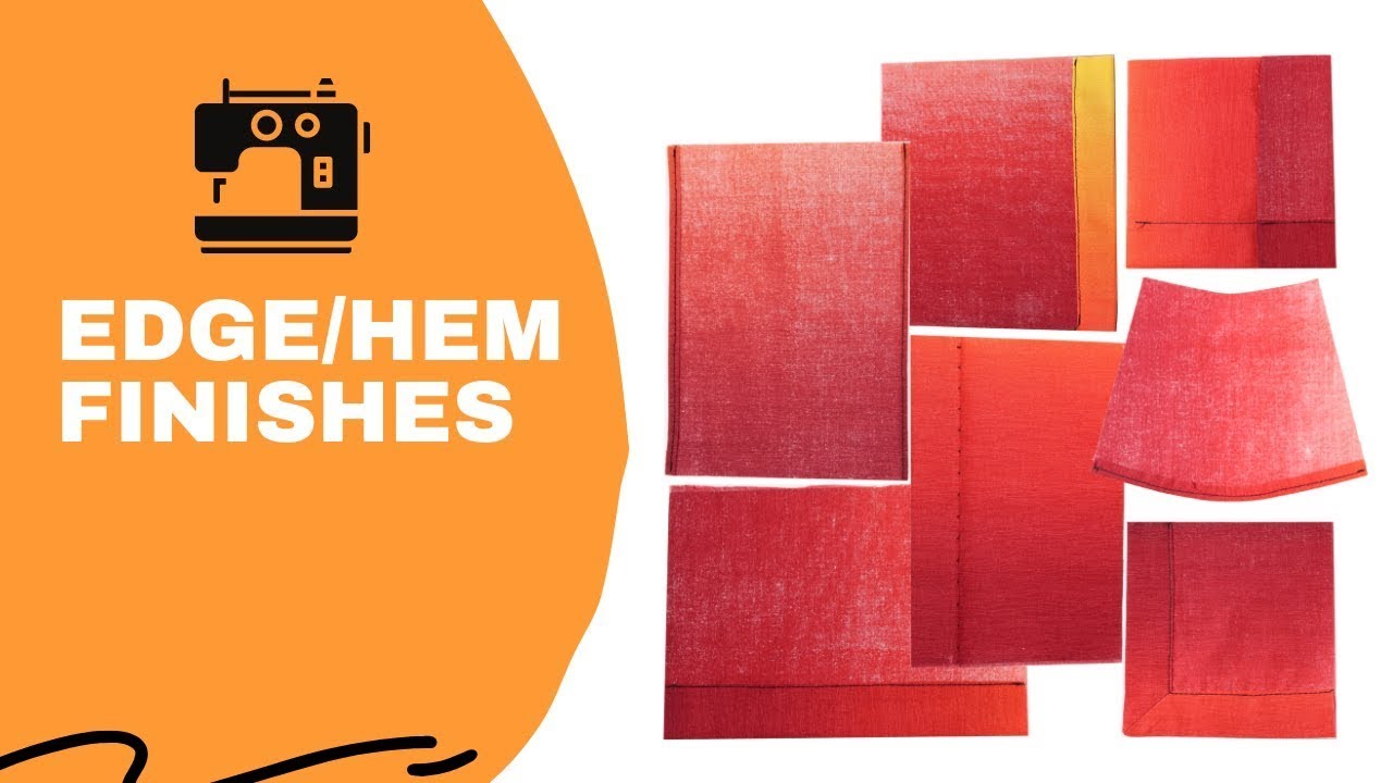 Beginner Sewing: Edge and Hem Finishes - YouTube