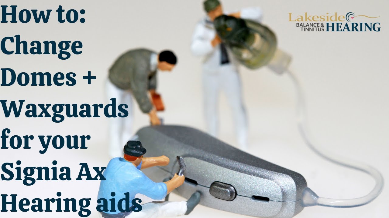How to the change domes and waxguards on Signia Ax Hearing Aid - YouTube