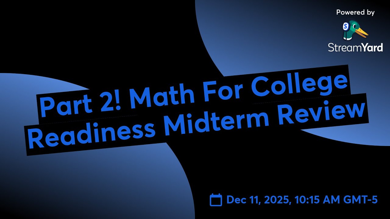 Part 2! Math For College Readiness Midterm Review - YouTube