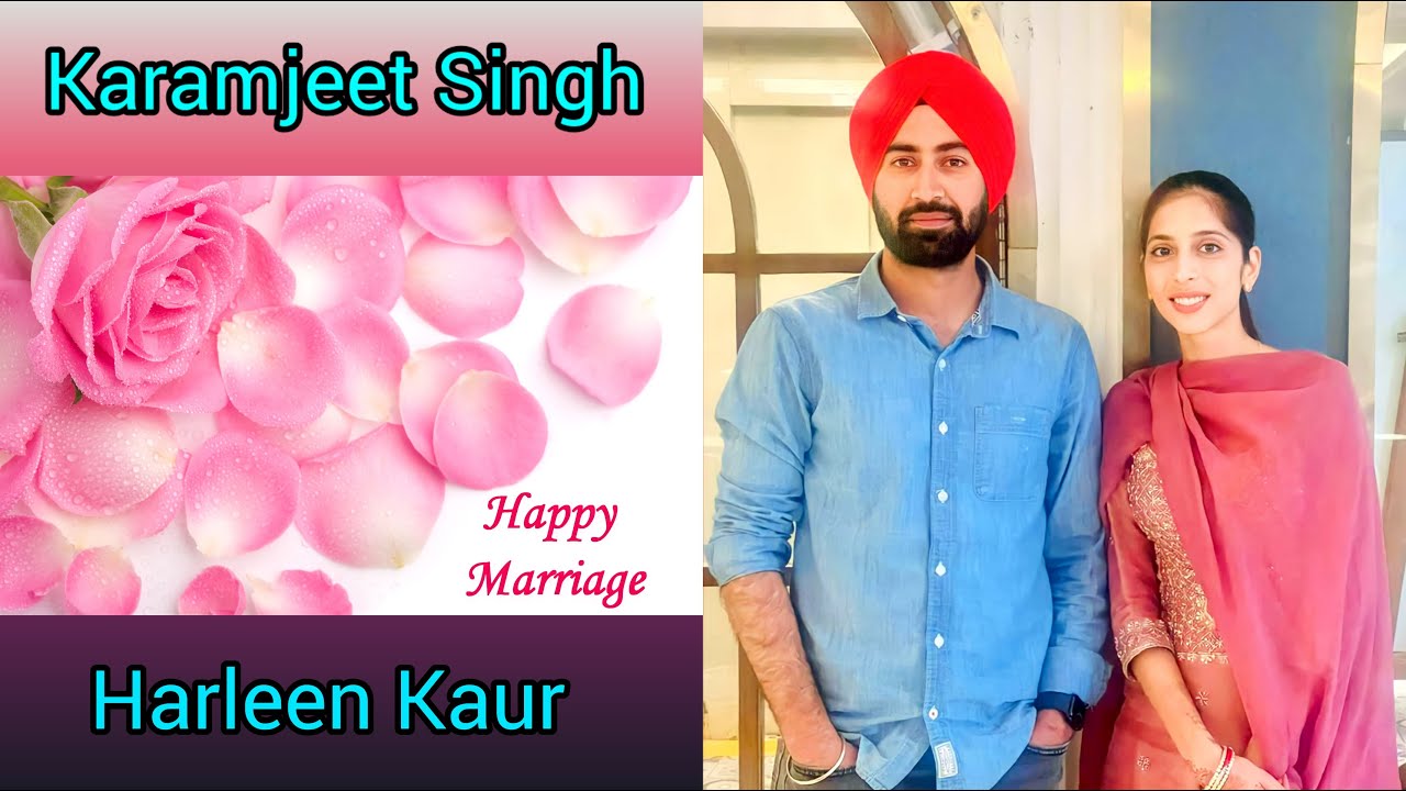 Karamjeet Singh 💞 Harleen Kaur 📡 Live By 🎥 Preet Photography. ☎️ ...